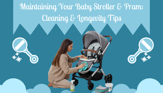 Baby Pram & Stroller Cleaning Guide: Boost Longevity & Safety